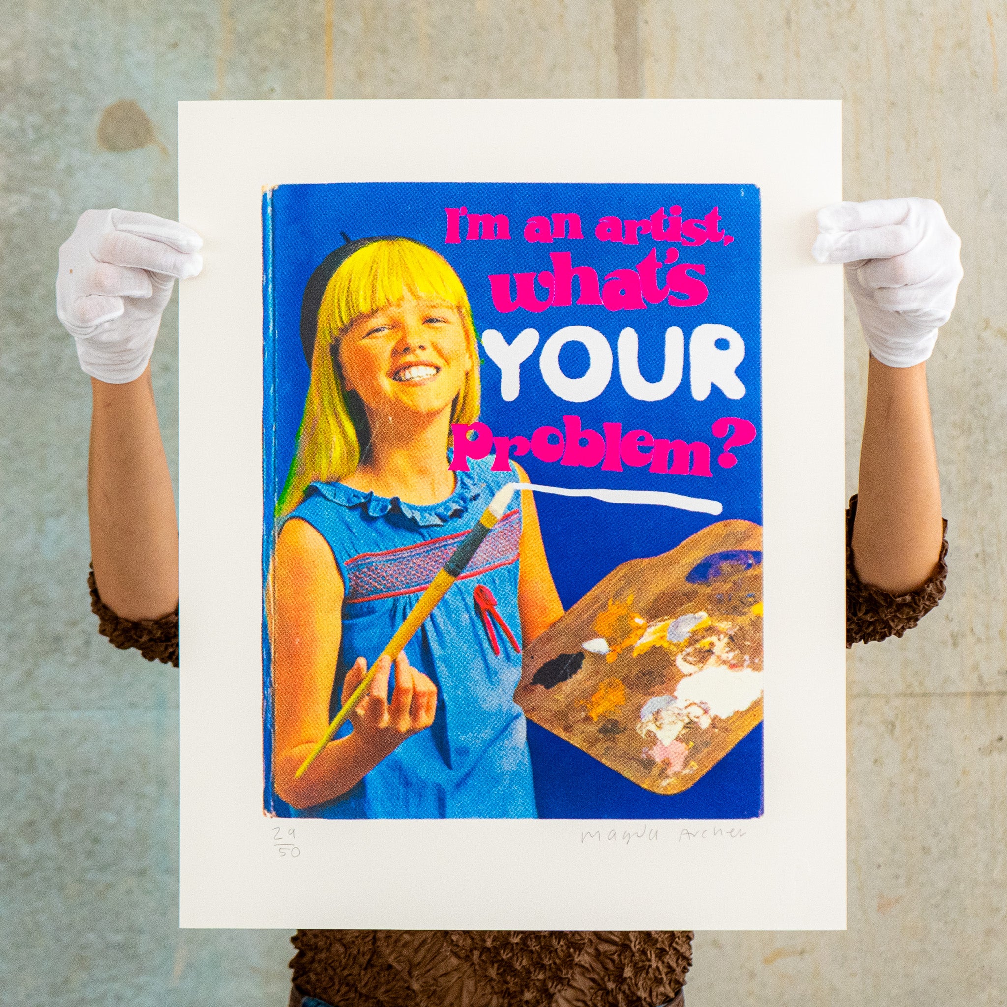 I'm An Artist, What's Your Problem? | Art by Magda Archer | Helm Gallery