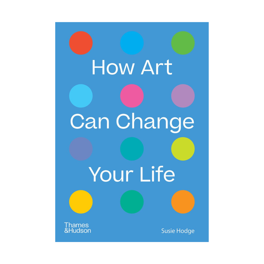 How Art Can Change Your Life | Books at Helm Gallery